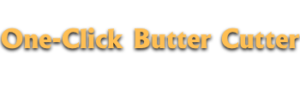 One-Click Butter Cutter